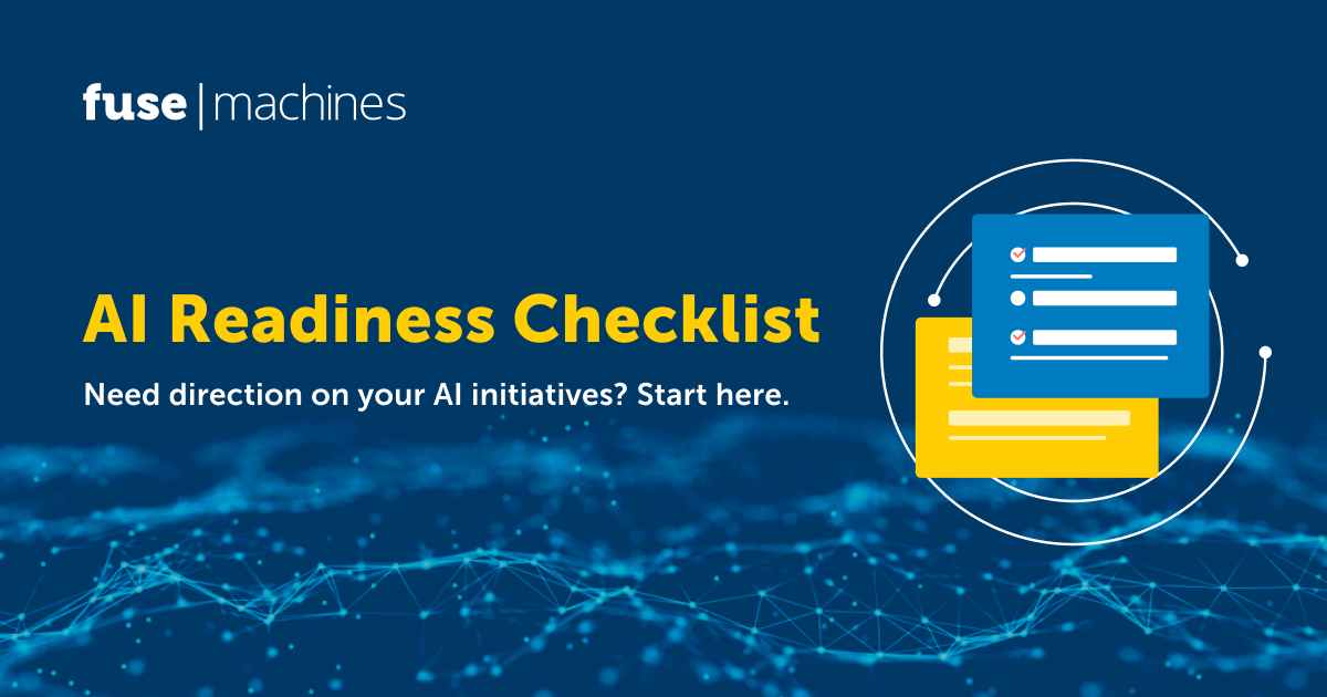 AI Readiness Checklist | Fusemachines